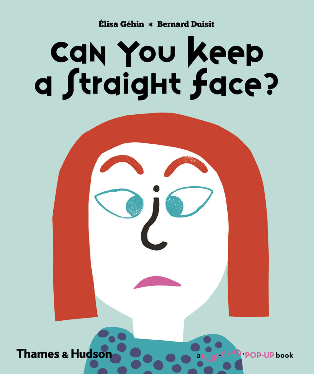 Can You Keep a Straight Face? | Thames & Hudson Australia