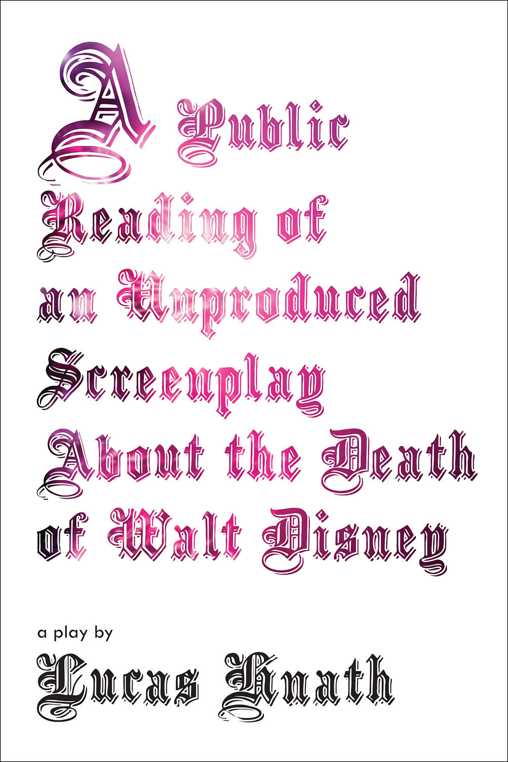 A Public Reading of an Unproduced Screenplay About the Death of Walt ...
