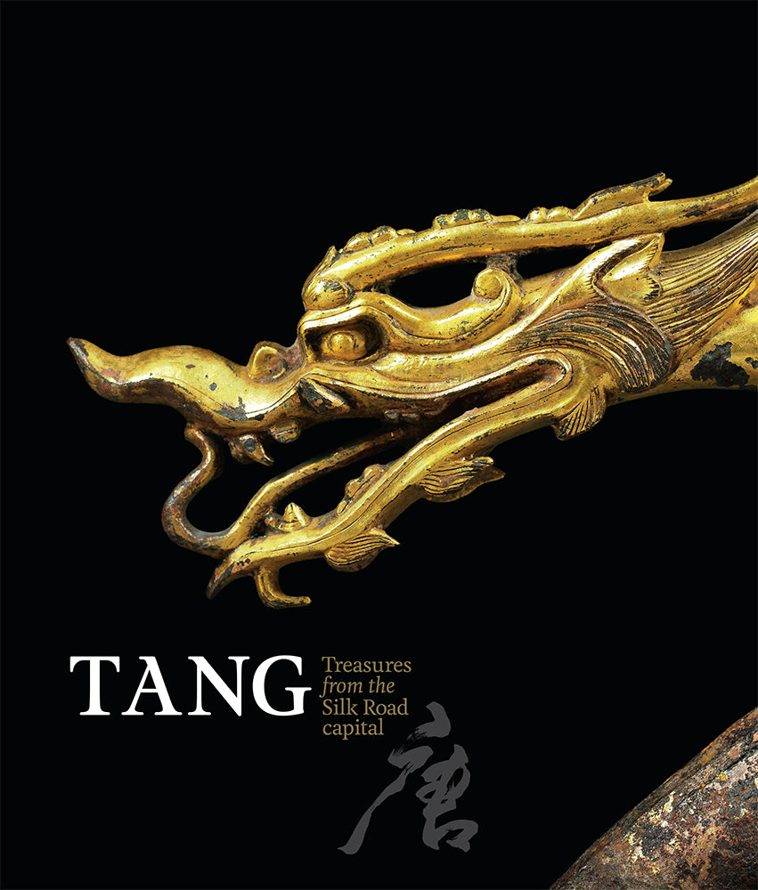 Tang: Treasures from the Silk Road capital | Thames & Hudson Australia