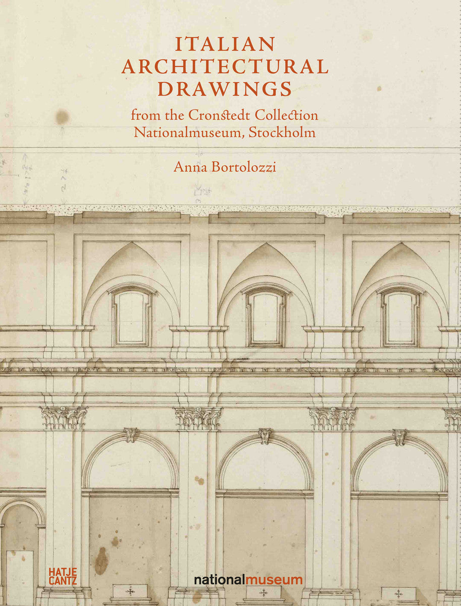 Italian Architectural Drawings from the Cronstedt Collection ...