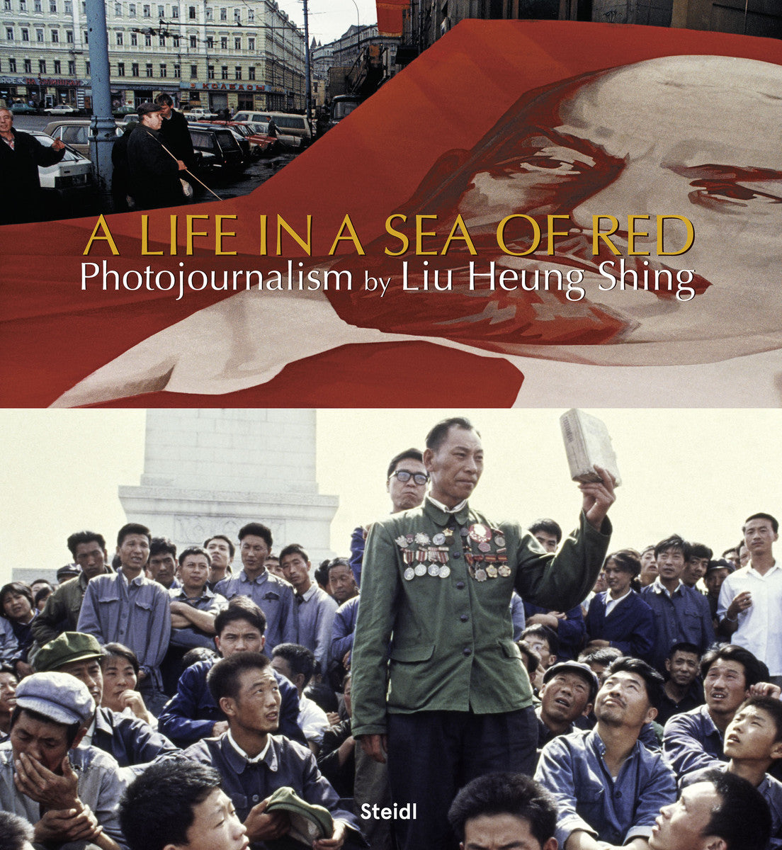 Liu Heung Shing: A Life in a Sea of Red | Thames & Hudson Australia