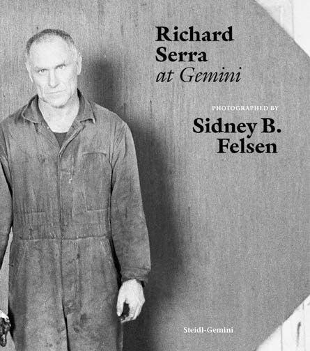 Sidney B. Felsen: Richard Serra at Gemini | Thames & Hudson Australia